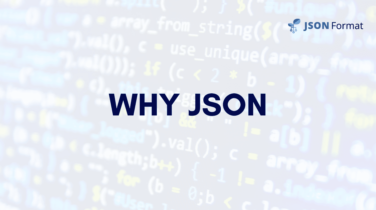 Why JSON? - JSON-For
