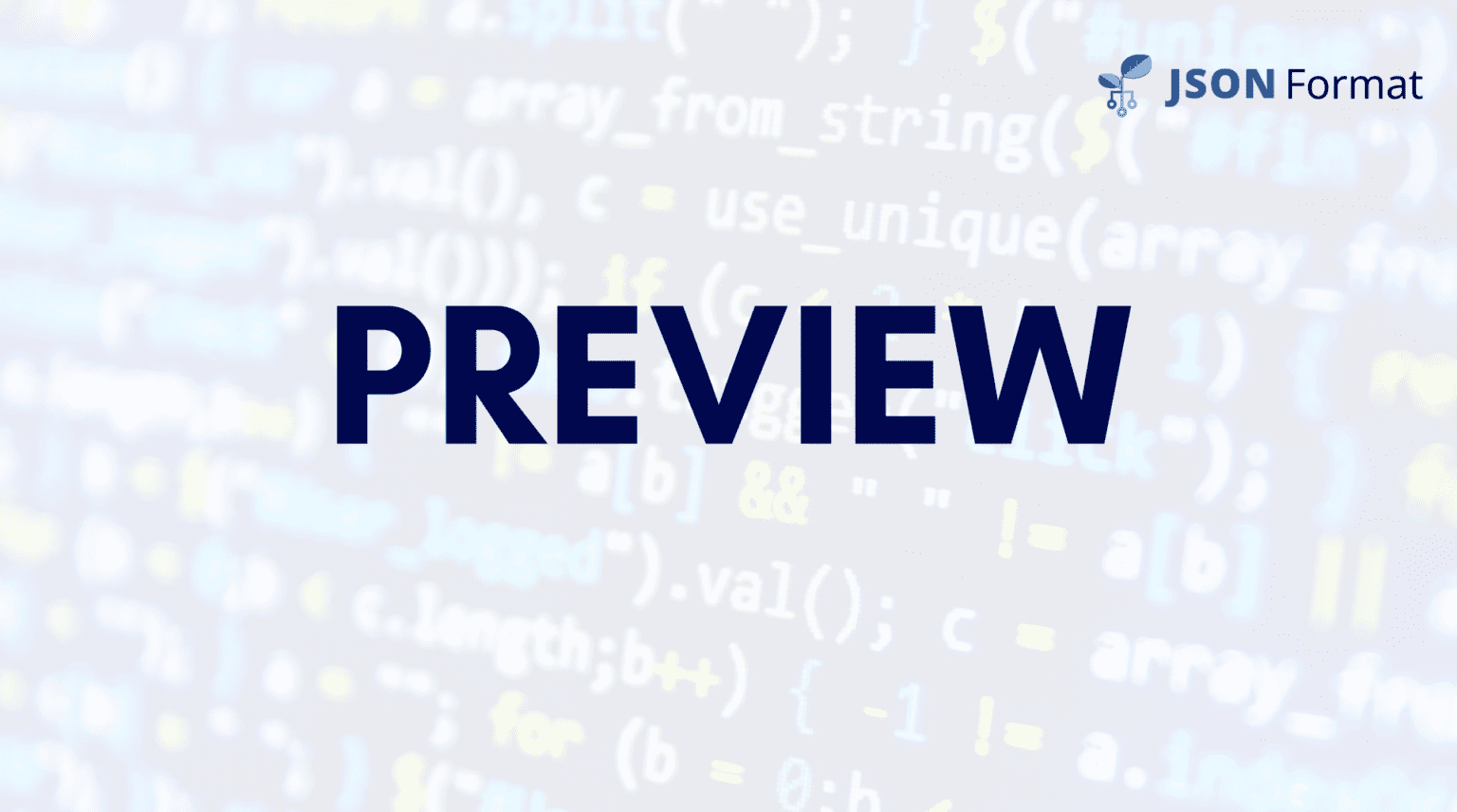 Preview JSON in YAML Format - JSON Format